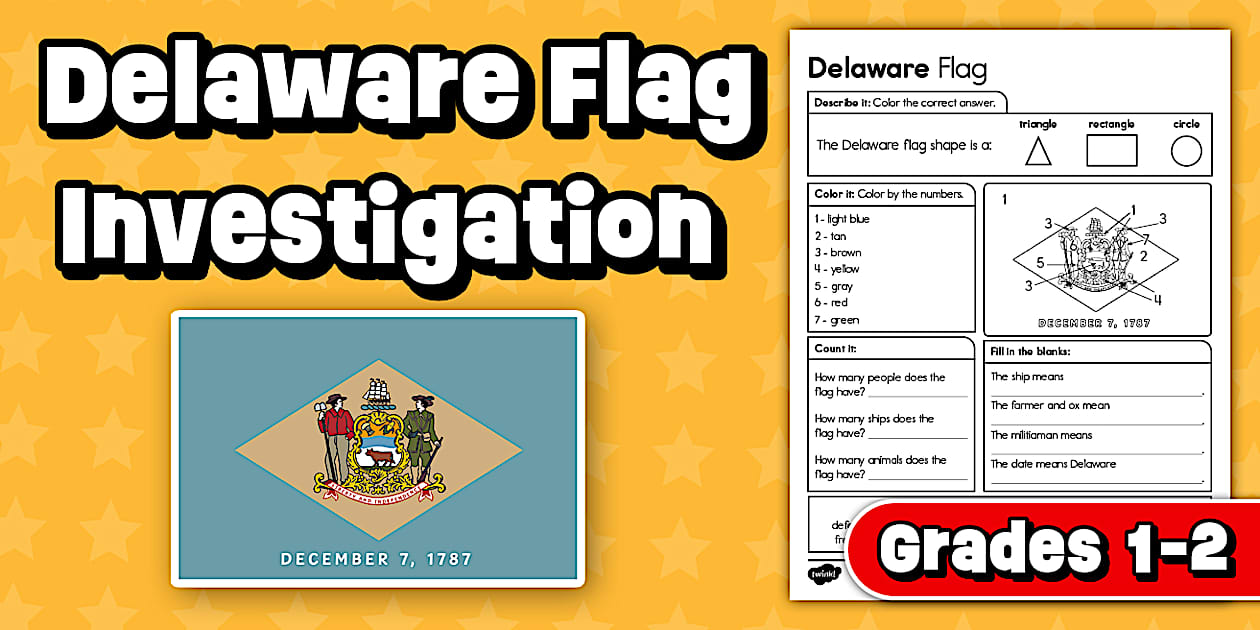 Delaware Flag Investigation for 1st-2nd Grade