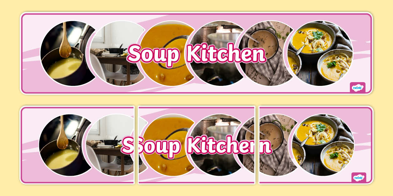 Soup Kitchen Photo Display Banner (teacher made) - Twinkl