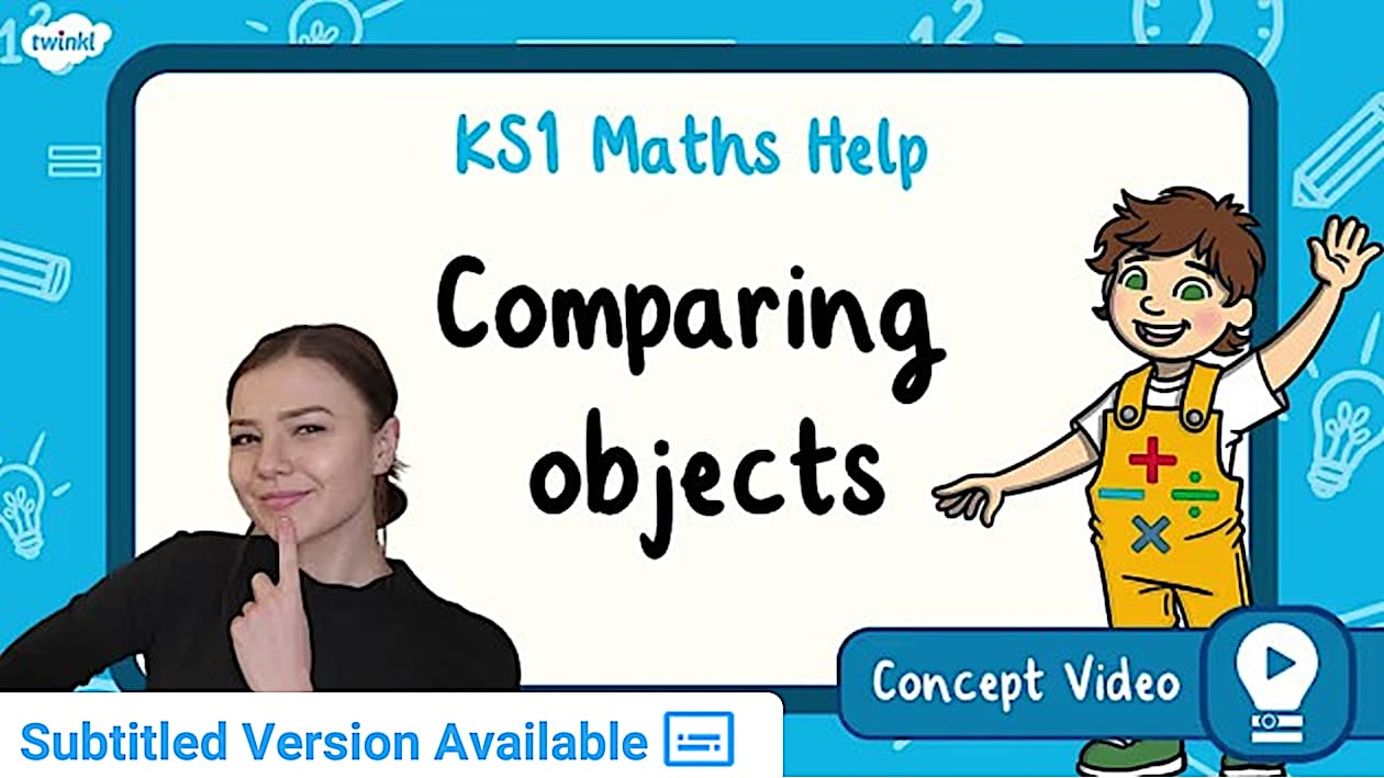 👉 Comparing Objects | KS1 Maths Concept Video
