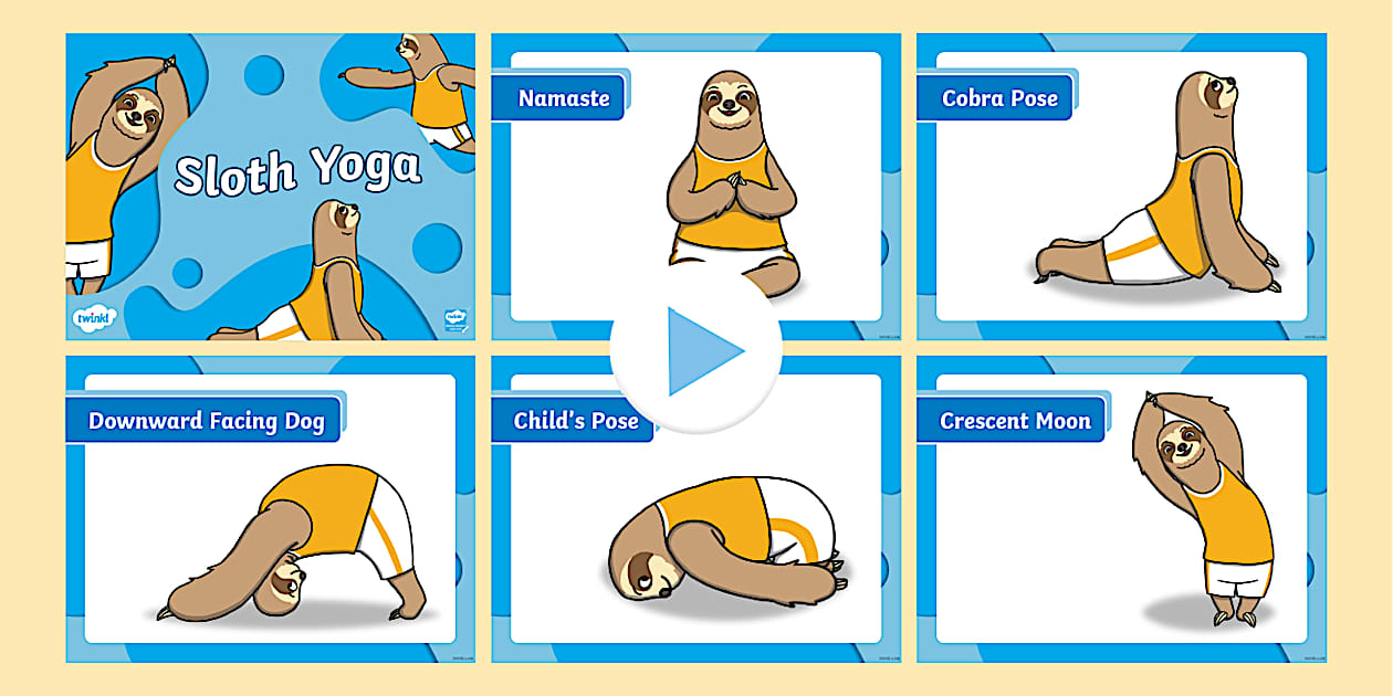 Sloth Yoga to Support Teaching on Speedy Sloth - Twinkl