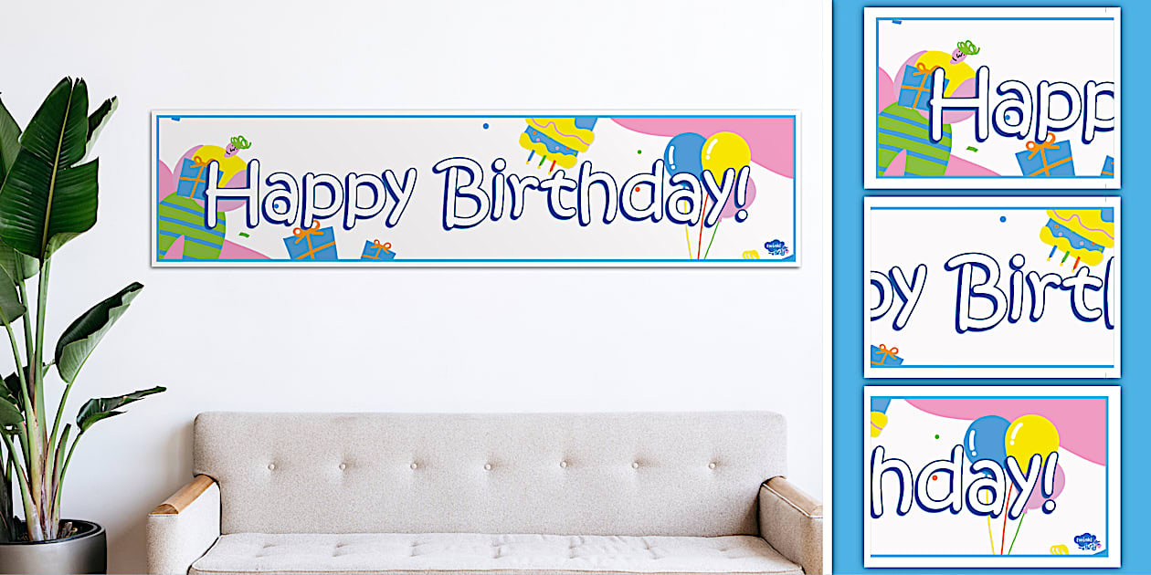 Happy Birthday Banner | Twinkl Party (Teacher-Made) - Twinkl