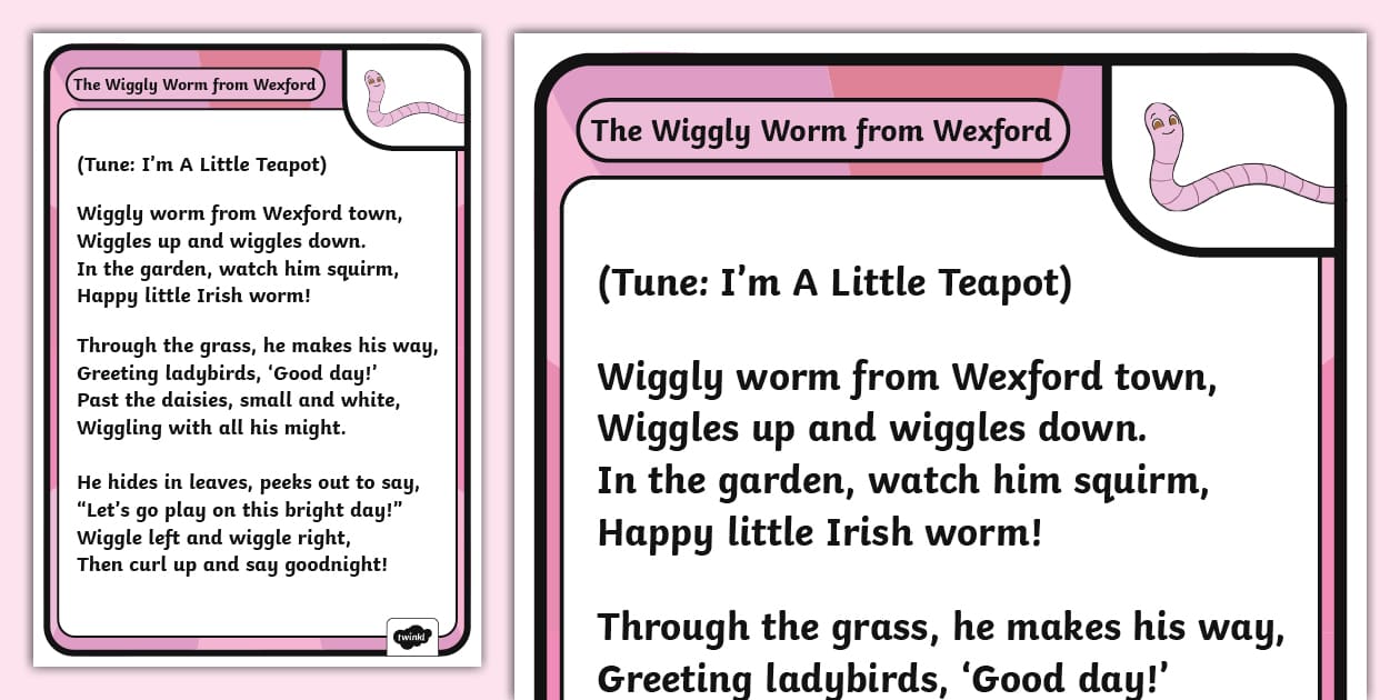 The Wiggly Worm from Wexford Nursery Rhyme Poster - Twinkl
