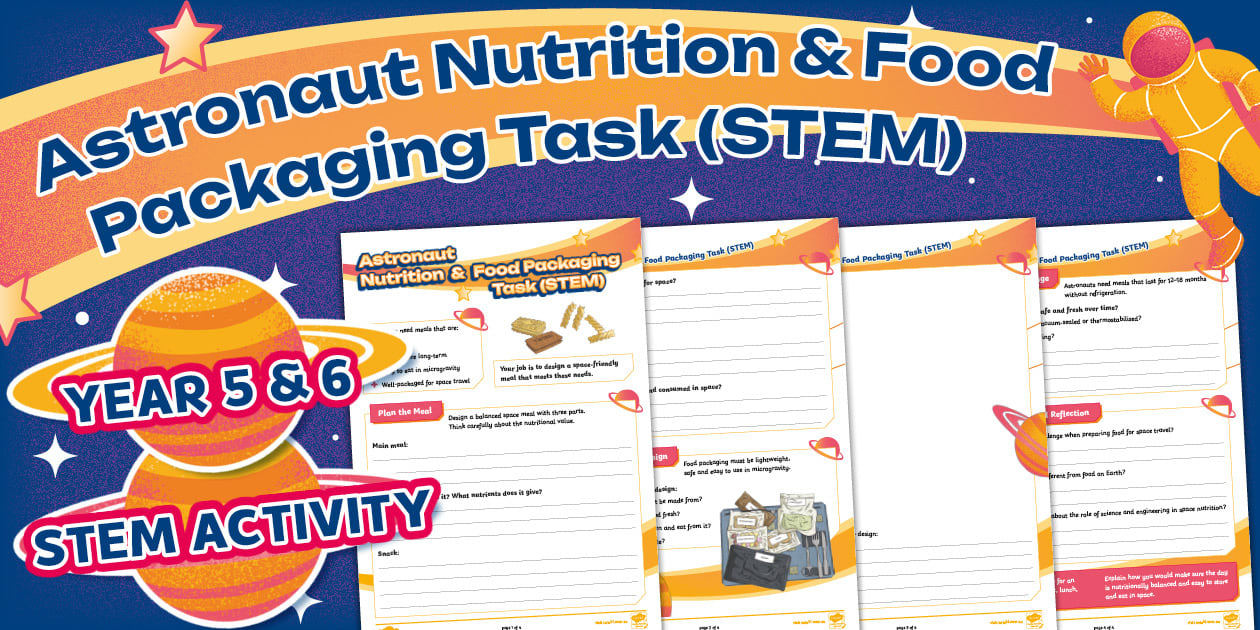 Astronaut Nutrition & Food Packaging Task (STEM)