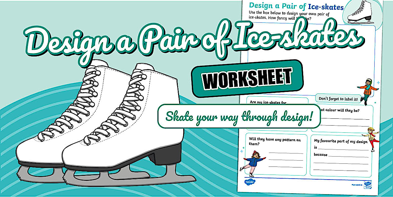 Design a Pair of Ice-skates Worksheet