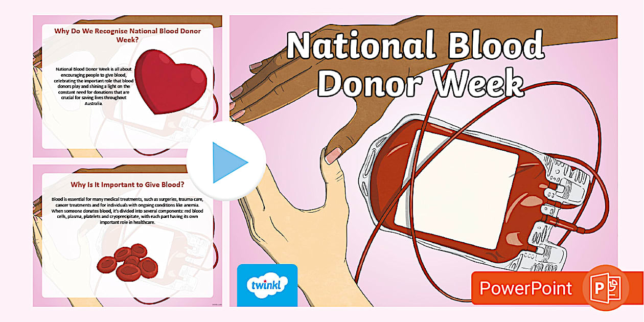 National Blood Donor Week PowerPoint 3-6 (teacher made)