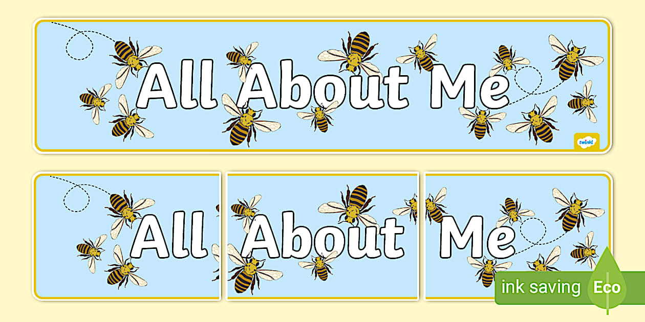 All About Me Bees Display Banner (Teacher-Made) - Twinkl