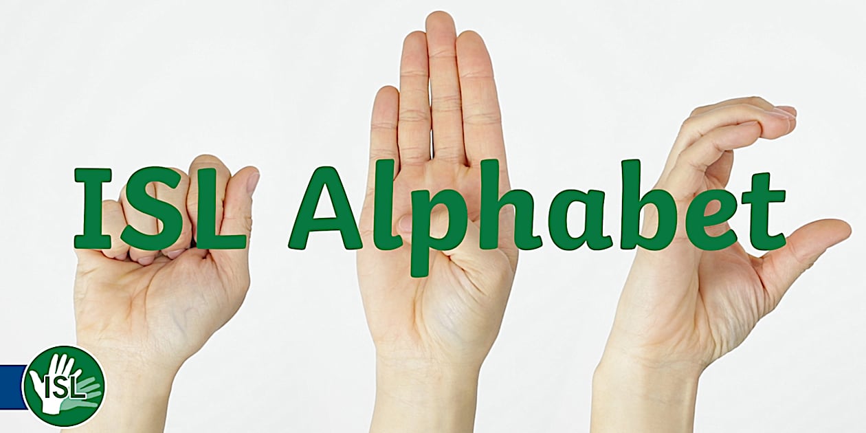 Irish Sign Language (ISL) Alphabet Video - Twinkl