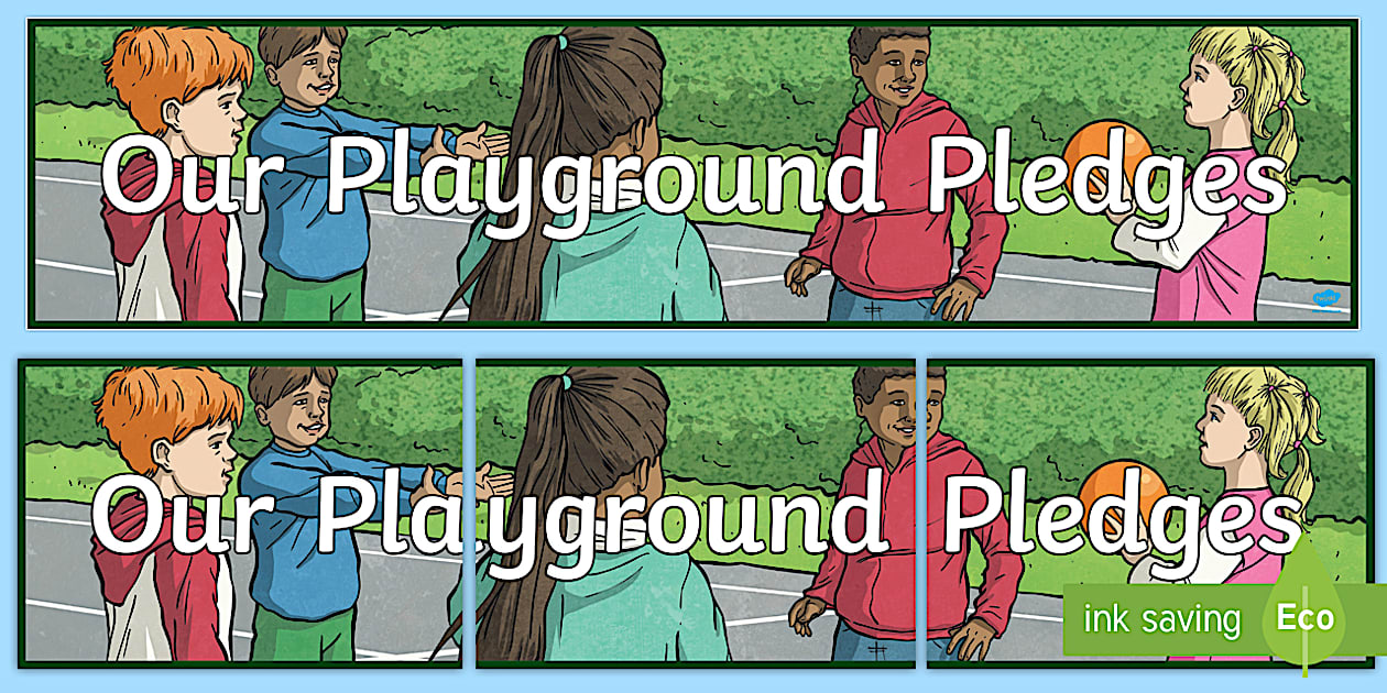 Playground Pledges Display Banner (teacher made) - Twinkl