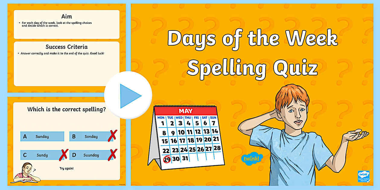 Days of The Week Spelling Quiz - Year 1 - Twinkl