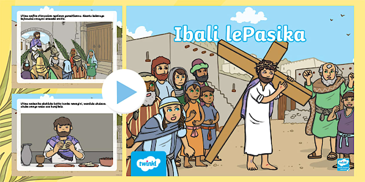 Ibali lePasika - Children's Version Of The Easter Story