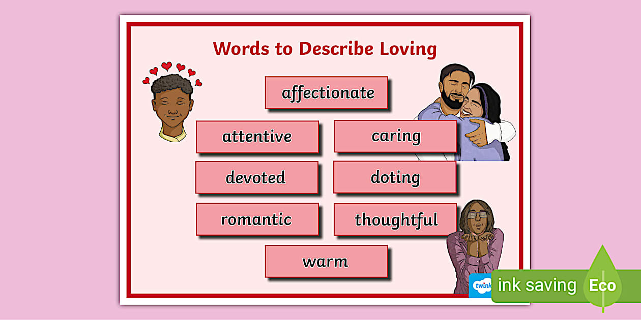 Words to Describe Loving Word Mat (teacher made) - Twinkl