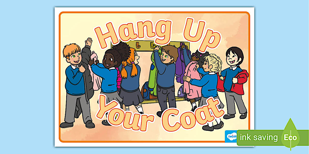Hang Up Your Coat Display Poster (teacher made) - Twinkl