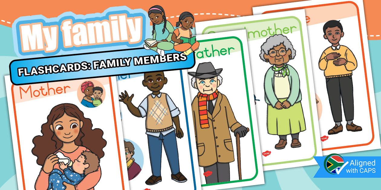 Grade 1 Term 2 - Me and My Family- Flashcards:Family Members