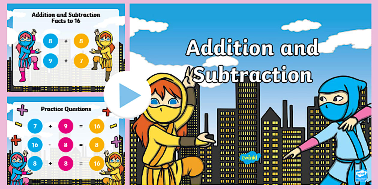 Addition and Subtraction Facts to 16 PowerPoint - Twinkl