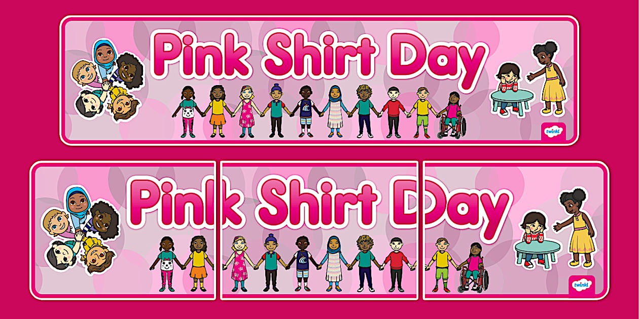 Pink Shirt Day Display Banner (teacher made) - Twinkl