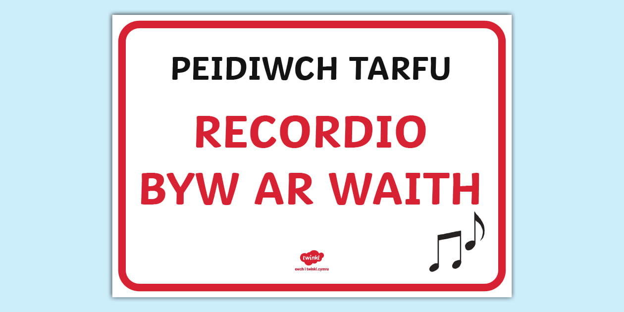 Arwydd Recordio Byw ar Waith (teacher made) - Twinkl