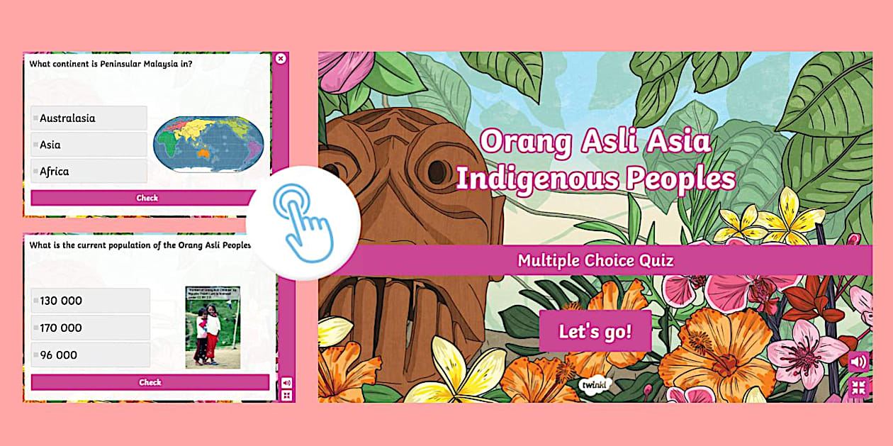 Orang Asli Asia Indigenous Peoples Multiple Choice Quiz