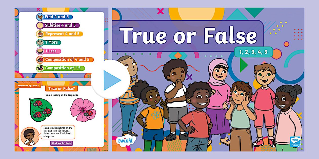 👉 Kindergarten Maths True or False PowerPoint: 1, 2, 3, 4, 5