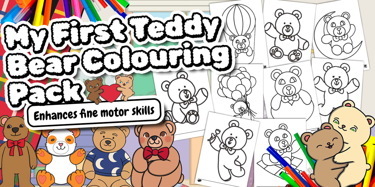 * NEW * My First Teddy Bear Colouring Pack - Twinkl