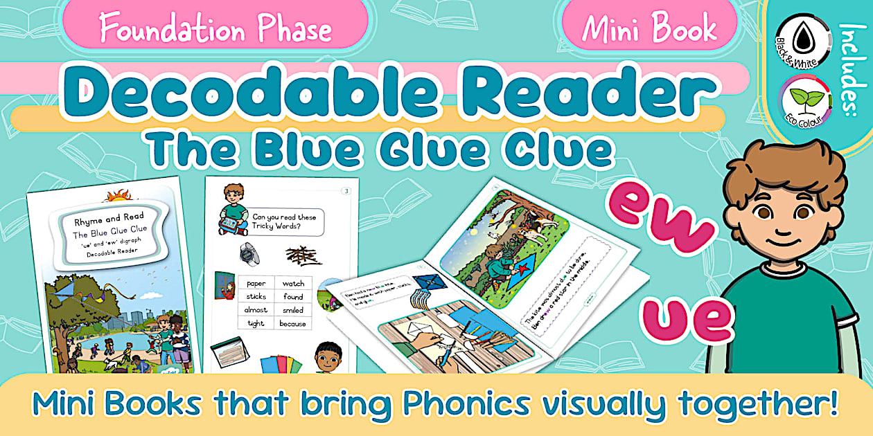 Foundation Phase Phonics - 'ue' and 'ew' Digraph Decodable Reader ...