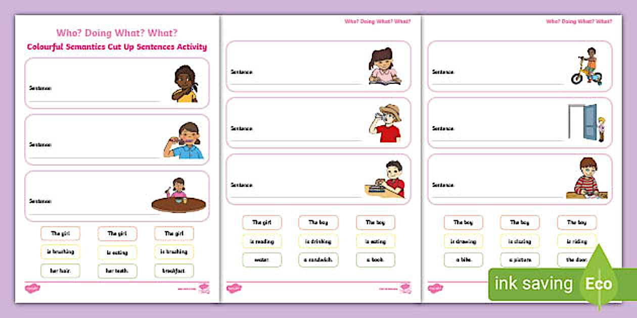 Editable Who? Doing What? What? - Colourful Semantics Cut-Up Sentences
