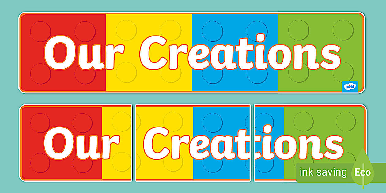 Our Creations Display Banner (teacher made) - Twinkl