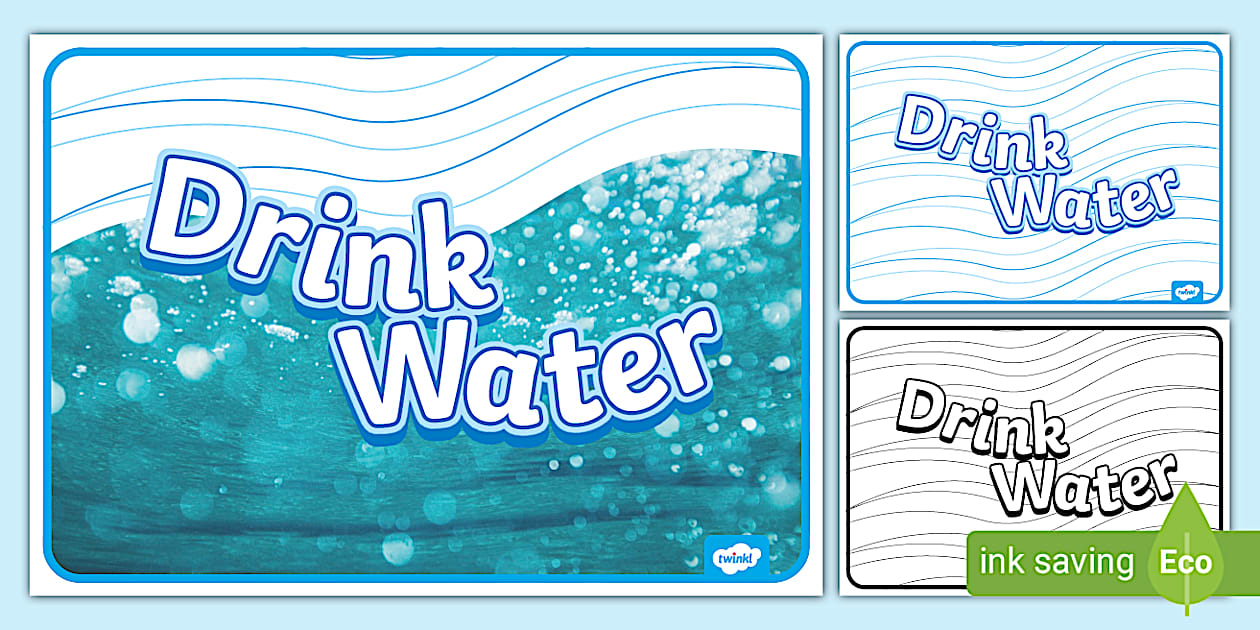 Drink Water Display Poster (teacher made) - Twinkl