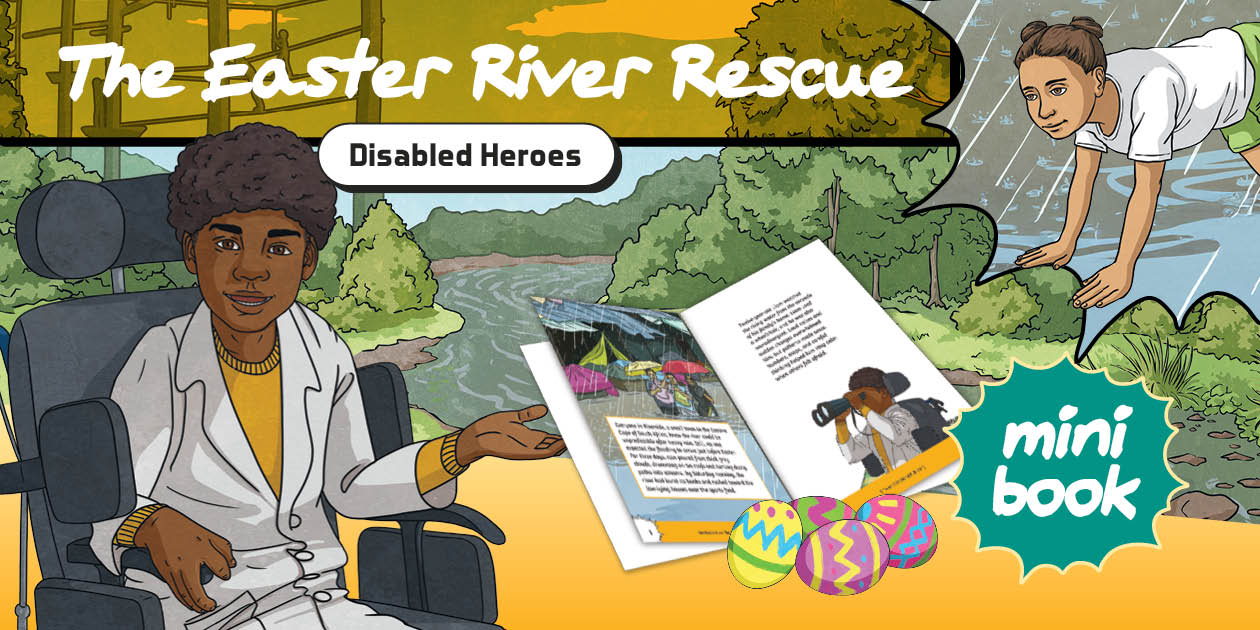 IP– Disabled Heroes – The Easter River Rescue – Mini Book