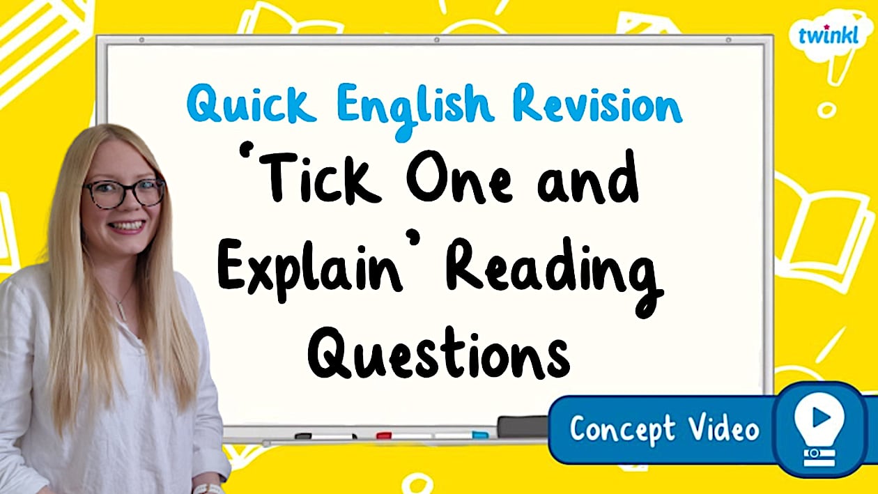'Tick One and Explain' Reading Questions | KS2 Concept Video