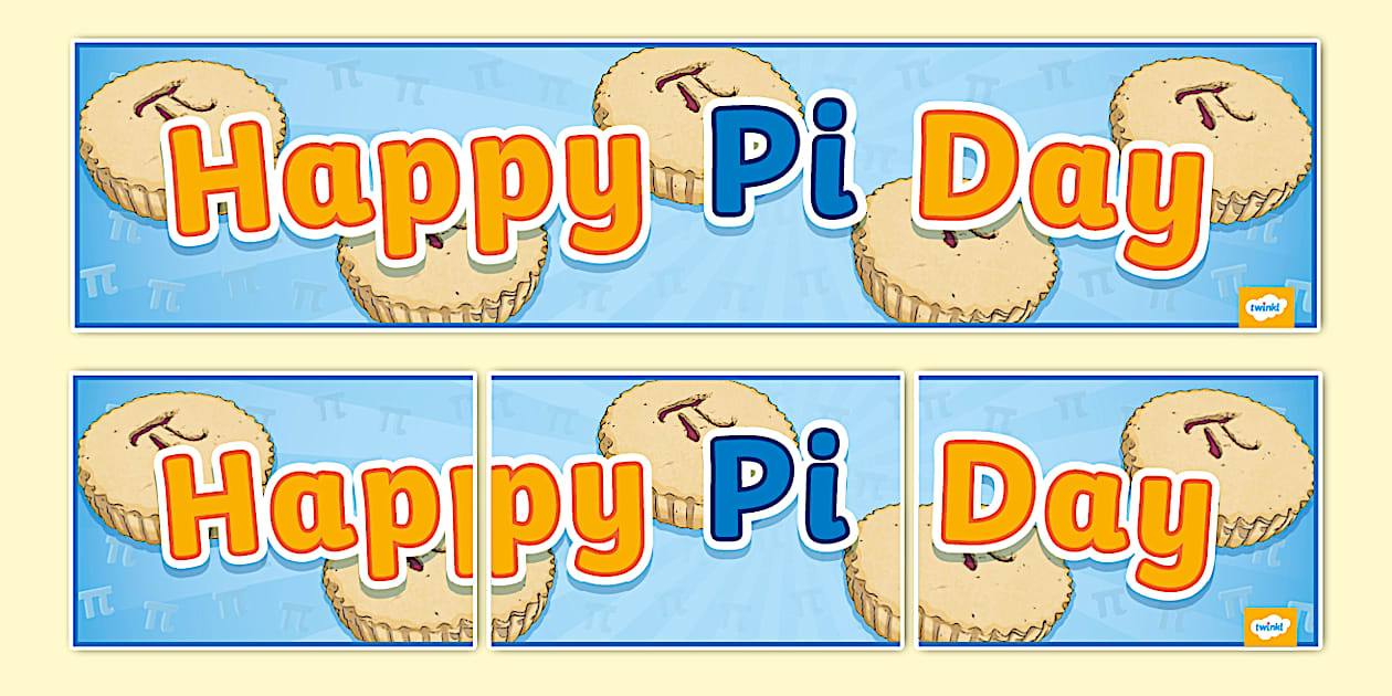 Happy Pi Day Display Banner (Teacher-Made) - Twinkl
