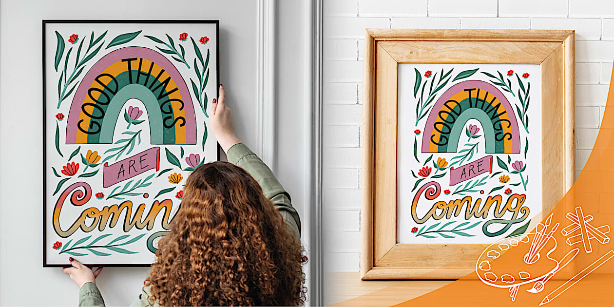 Good Things Are Coming Botanical-Themed Inspirational Poster