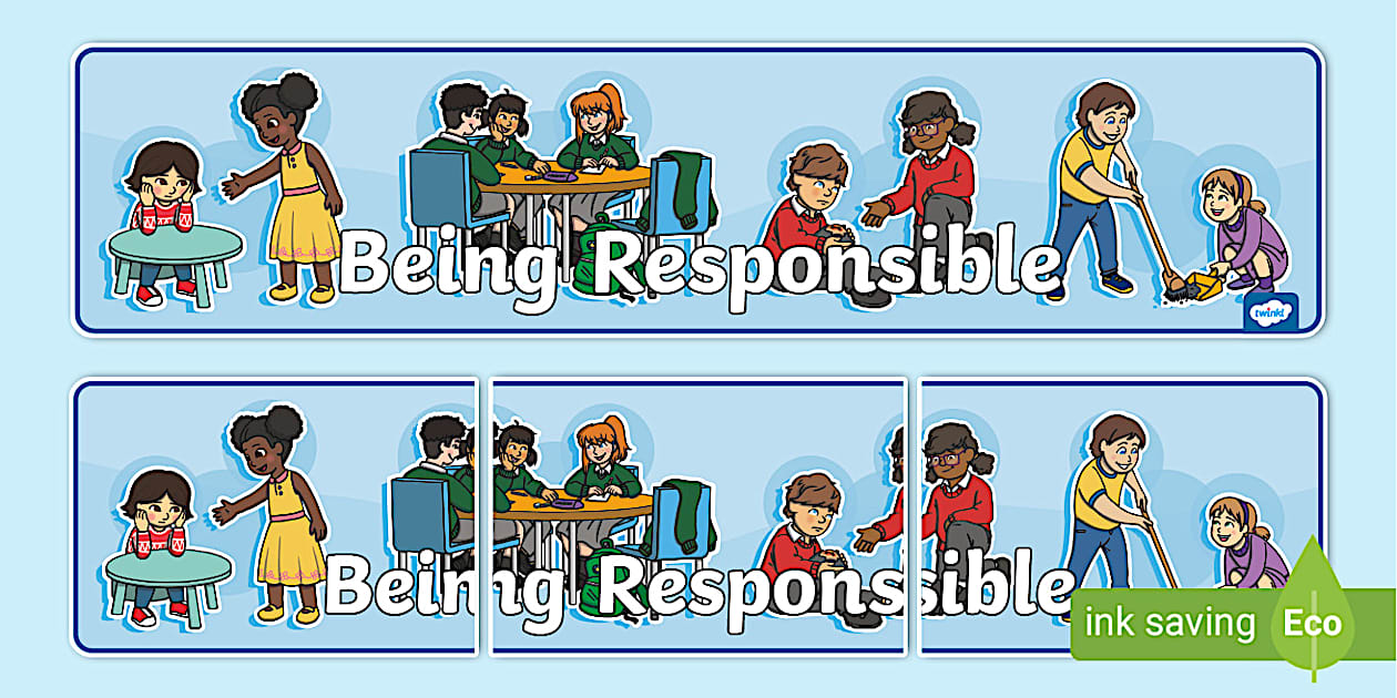 Being Responsible Display Banner (teacher made) - Twinkl