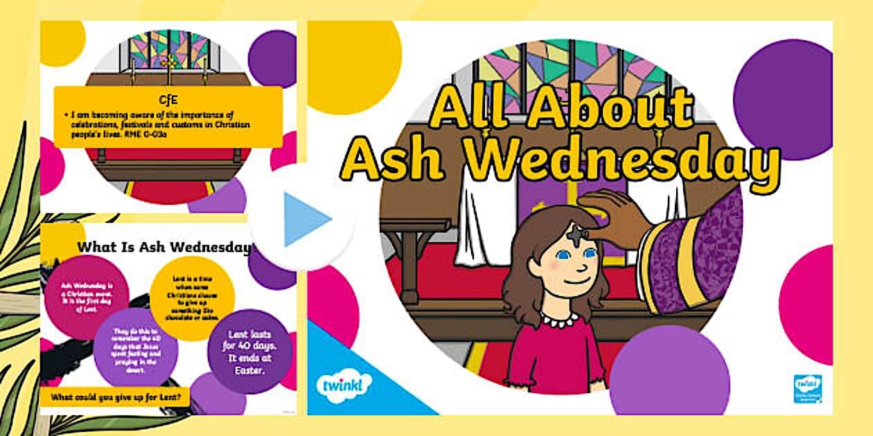 Ash Wednesday CfE Early Level PowerPoint - Twinkl