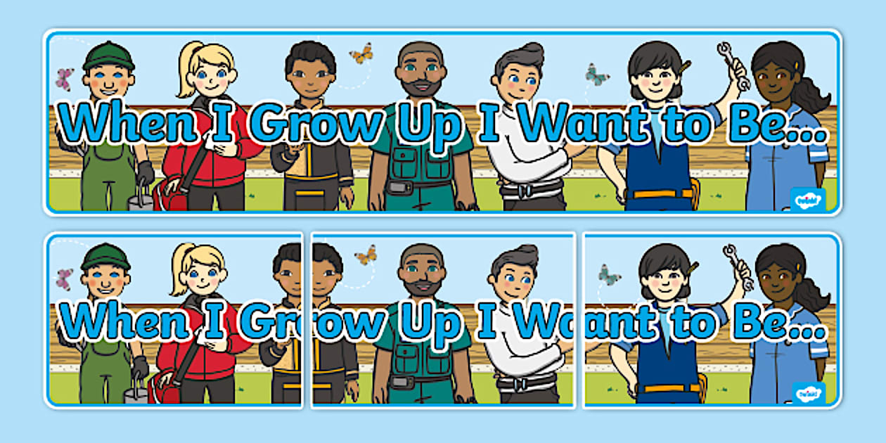👉 When I Grow Up Display Banner (teacher made) - Twinkl