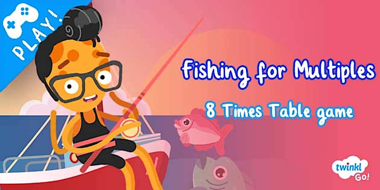 Interactive 8 Times Table Fishing Game | Twinkl Go! - Twinkl