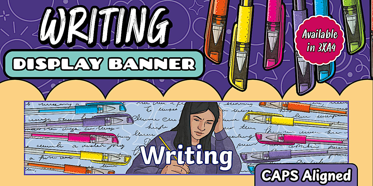 Intermediate Phase – Term 2 - Writing – Display Banner (CAPS Aligned)