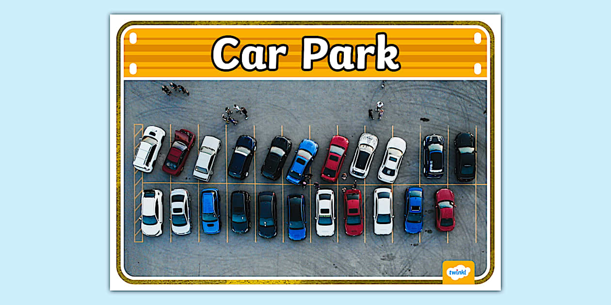 Car Park Photo Display Poster (teacher made) - Twinkl