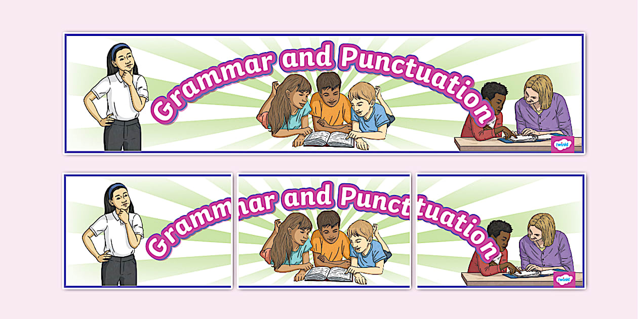 Grammar and Punctuation Display Banner - Twinkl English