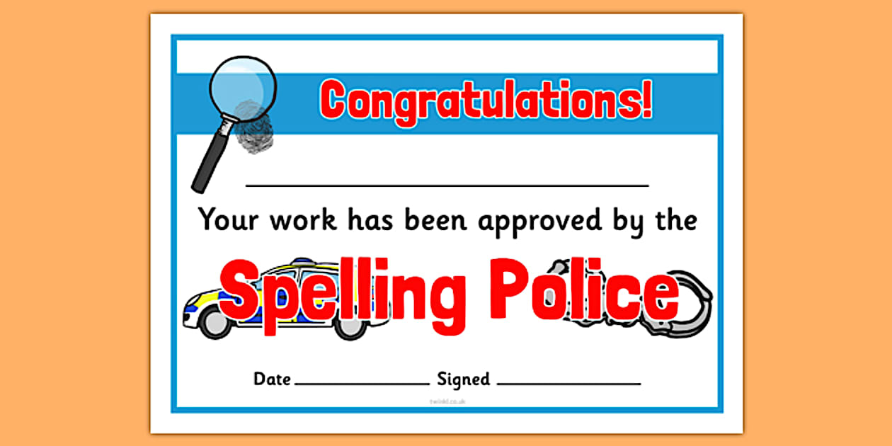 Spelling Police Certificates (teacher made) - Twinkl