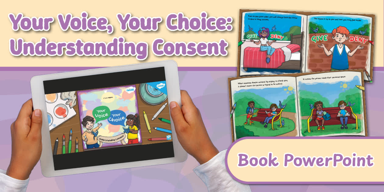 Your Voice Your Choice Understanding Consent Book PowerPoint