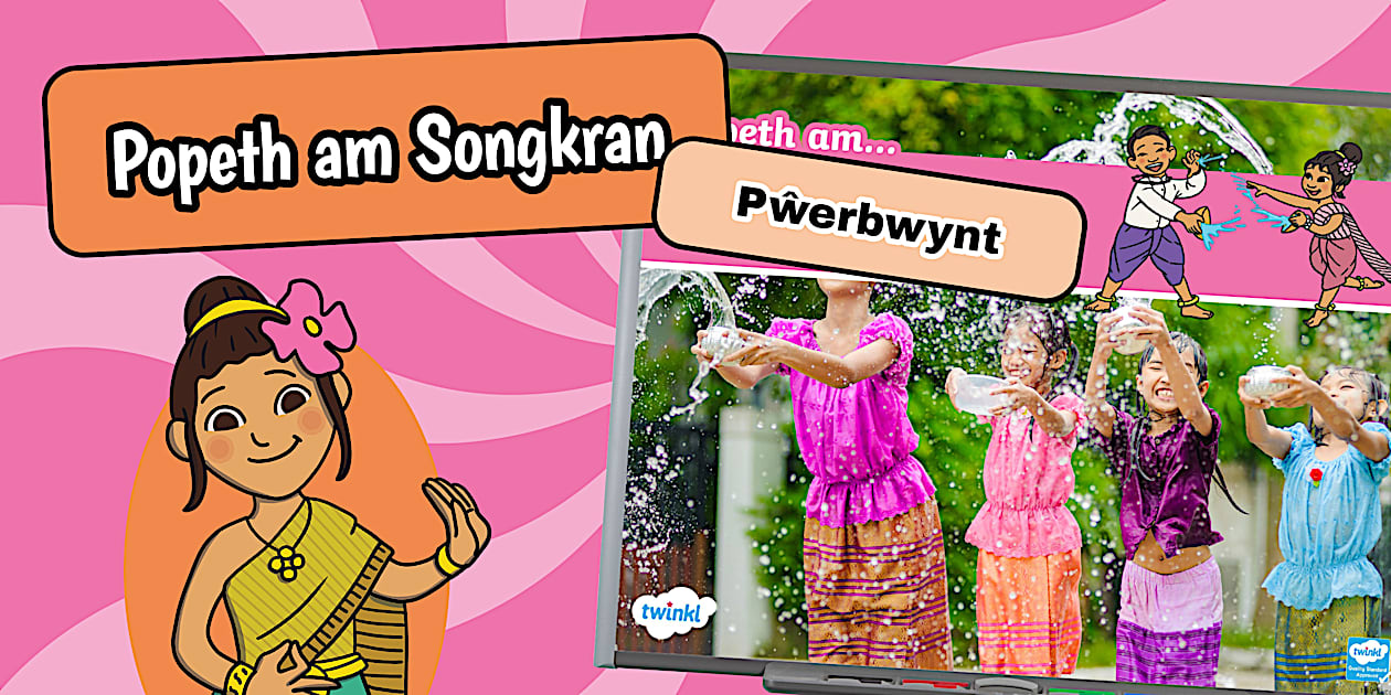 Pŵerbwynt Popeth am Songkran