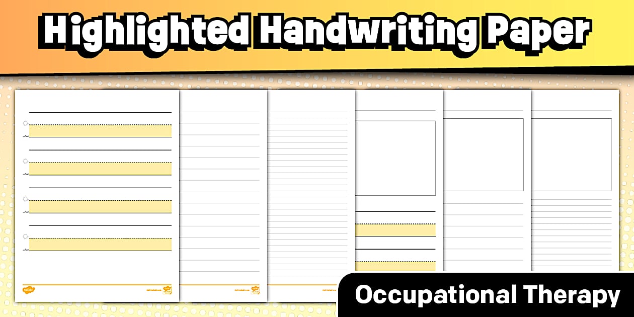 Adaptive Highlighted Line Handwriting Paper for OT: Visual Cue Templates in