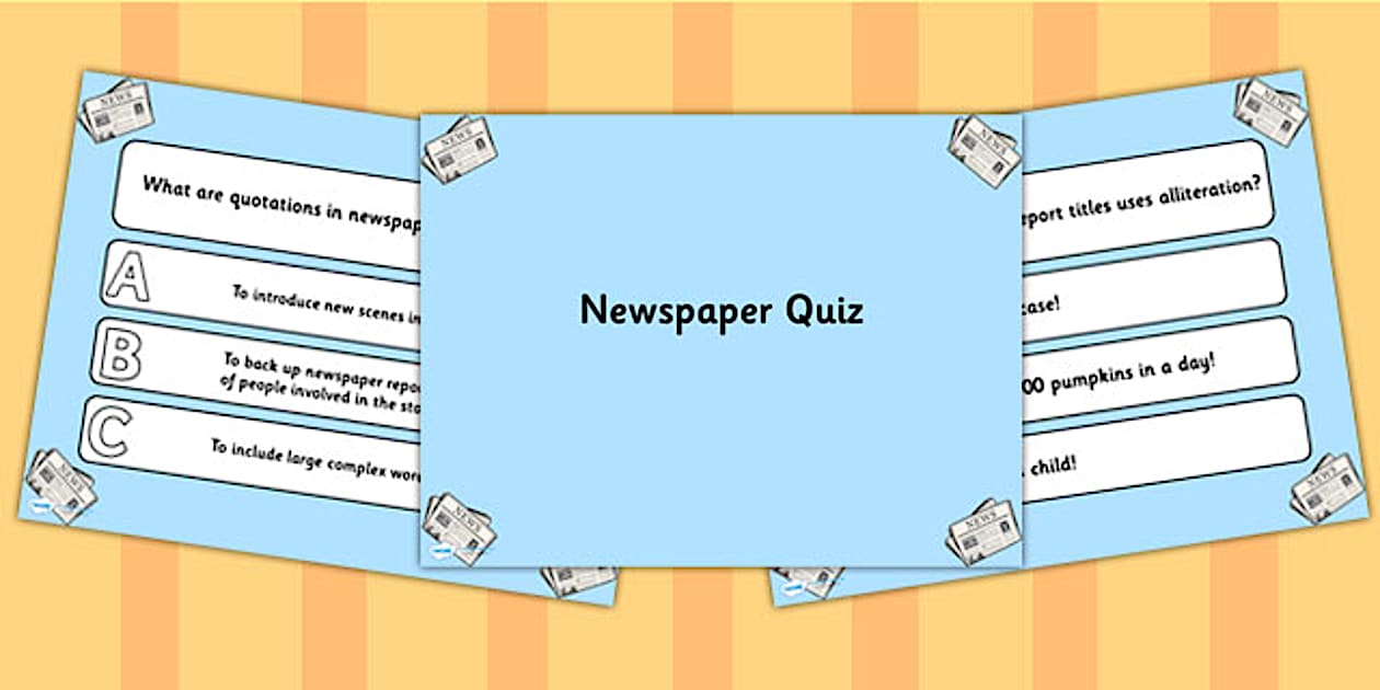 Newspaper Writing PowerPoint Quiz (teacher made) - Twinkl