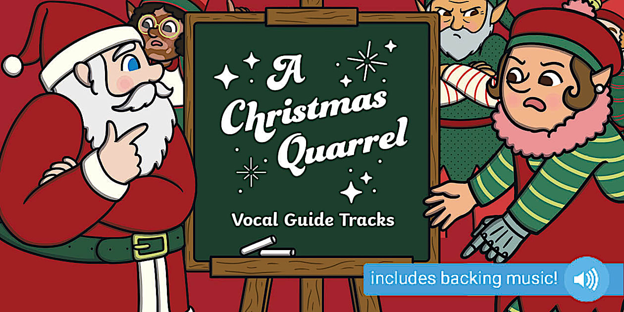 KS1 A Christmas Quarrel - Guide Vocal Song Tracks - Twinkl