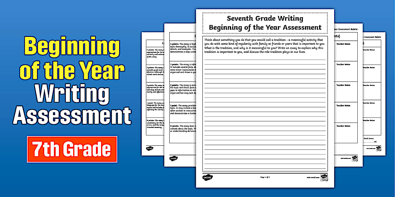 Seventh Grade Beginning of the Year ELA Writing Assessment