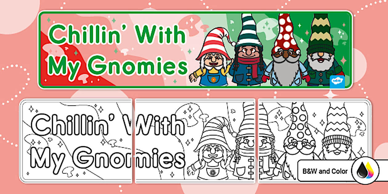 Chillin' With My Gnomies Banner (teacher made) - Twinkl