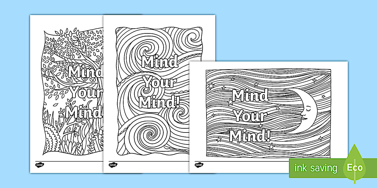 Mind Your Mind Mindfulness Colouring Pages - Twinkl