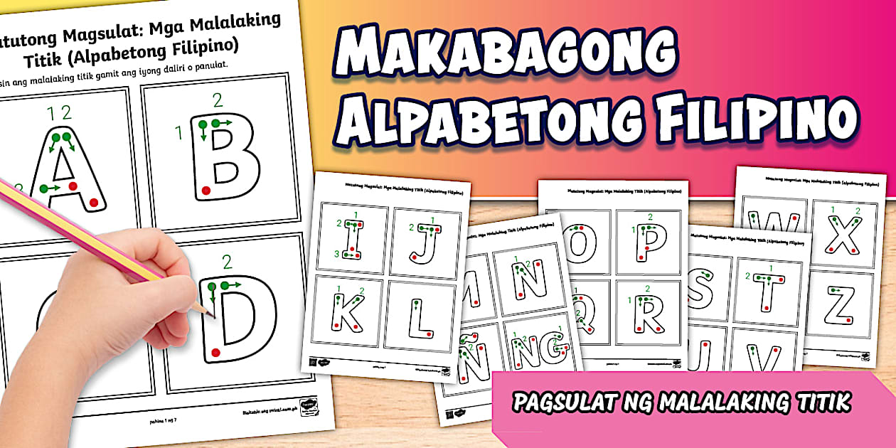 Matutong Magsulat: Makabagong Alpabetong Filipino - Pagsulat ng malalaking