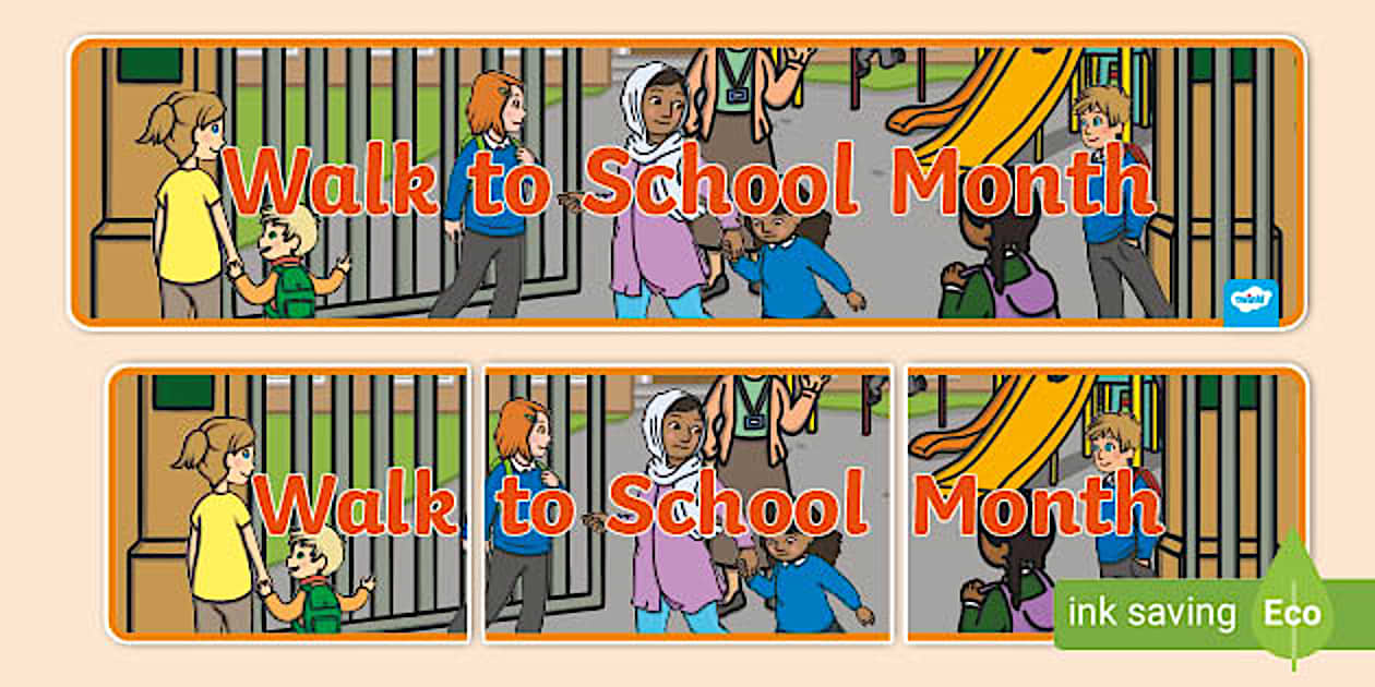 Walk to School Month Banner (teacher made) - Twinkl