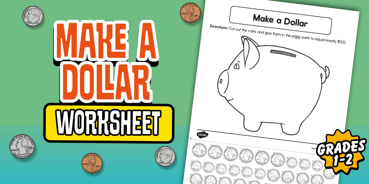 Make a Dollar Cut and Paste Worksheet for 1st and 2nd Grade
